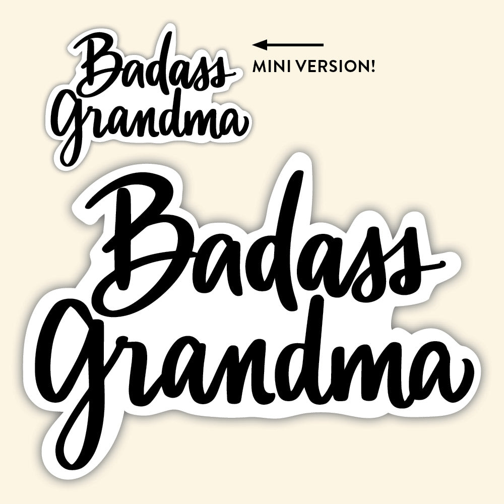 Sticker - Mini Badass Grandma – Handmade Idaho